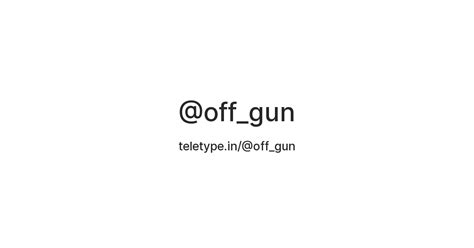 Offgun — Teletype