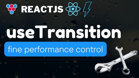 React UseTransition Fine Grained Control