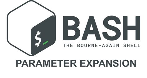 Unlocking The Secrets Of Bash Mastering Parameter Expansion For