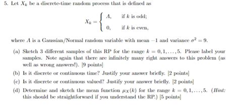 solved let xk ﻿be a discrete time random process that is