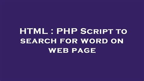 Html Php Script To Search For Word On Web Page Youtube