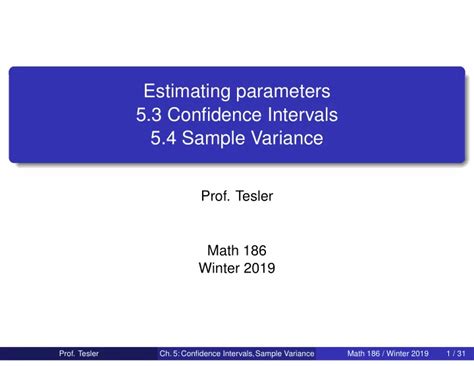 Ppt Estimating Parameters 53 Confidence Intervals 54 Sample Variance Powerpoint