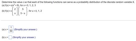 Solved Determine The Value C So That Each Of The Following Chegg Com