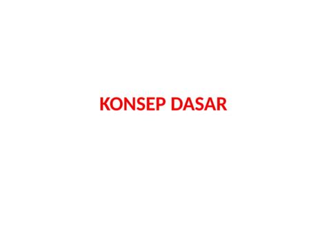 explain the meaning and function of basic concepts mention the sources