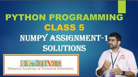 ಧಾರಿಣಿ ಅಕಾಡೆಮಿ Python Programming Class 5 Solution To Numpy