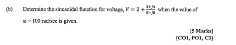 Solved B Determine The Sinusoidal Function For Voltage Chegg