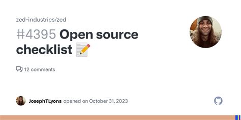 Open Source Checklist 📝 · Issue 4395 · Zed Industrieszed · Github