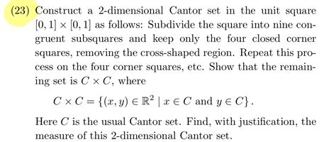 Solved 23 Construct A 2 Dimensional Cantor Set In The Unit