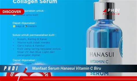Ketahui Manfaat Serum Hanasui Vitamin C Biru Yang Bikin Kamu Penasaran