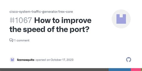 How To Improve The Speed Of The Port · Issue 1067 · Cisco System