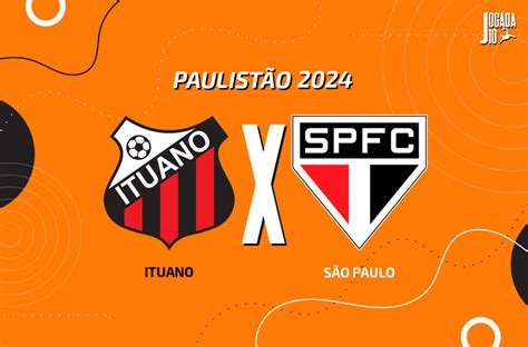 Ituano X São Paulo Onde Assistir Escalações E Arbitragemjogada 10