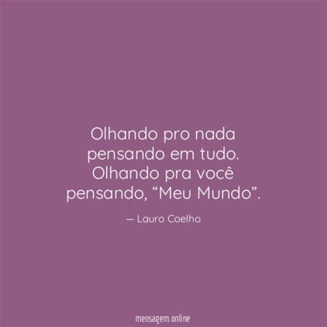 Frases De Pensando Tudo Olhando Pro Nada Pensando Em Tudo