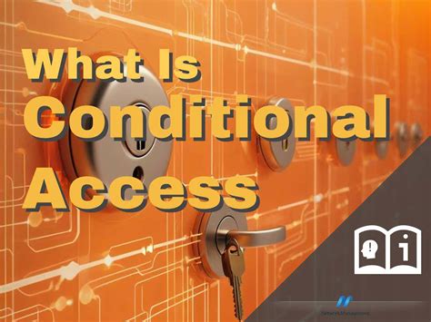 Understanding Conditional Access 2024 Complete Guide Understanding Conditional Access 2024 Complete Guide