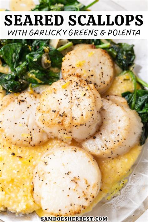 Perfect Seared Scallops Recipe With Garlicky Greens And Polenta