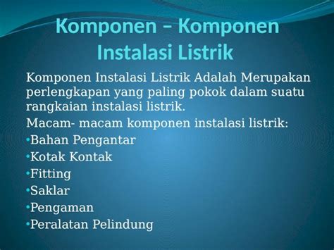 PPTX Komponen Komponen Instalasi Listrik 2 DOKUMEN TIPS