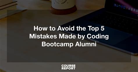 How To Avoid The Top 5 Mistakes Made By Coding Bootcamp Alumni Course