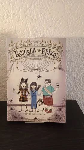 Escuela De Frikis Gitty Daneshvari Mercadolibre