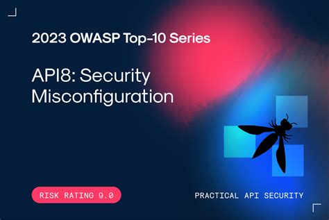 api8 2023 security misconfiguration — owasp