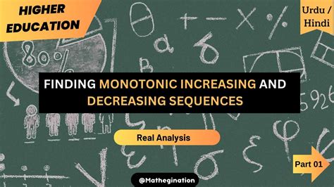 Finding Monotonic Increasing And Decreasing Sequences Part 1 Higher University Education