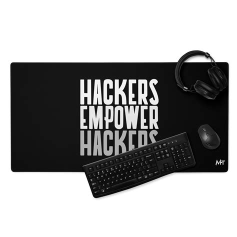 hackers empower hackers desk mat myhackertech