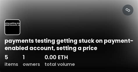 Payments Testing Getting Stuck On Payment Enabled Account Setting A Price Collection OpenSea