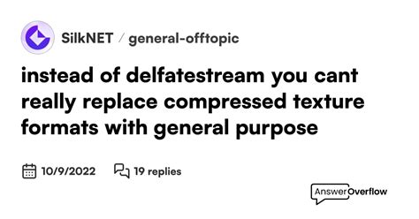 Instead Of Delfatestream You Cant Really Replace Compressed Texture