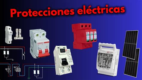 🔴 Guia Completa De Protecciones Eléctricas🔌 ¡evita Fallos Y Accidentes