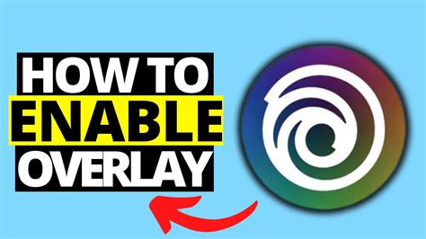 How To Enable Disable Overlay In Ubisoft Connect Youtube