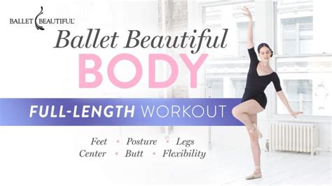 Ballet Beautiful Body Full Length Workout Ballet Beautiful
