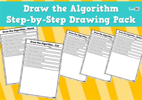 Draw The Algorithm Step By Step Drawing Pack Teacher Resources And
