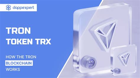 Cryptocurrency TRX How The Tron Blockchain Works DAPP EXPERT