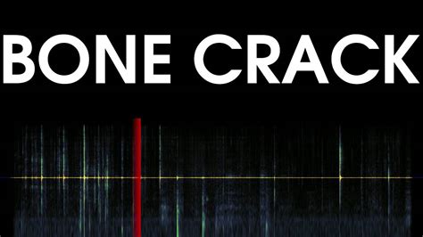 Bone Crack Sound Effects Youtube