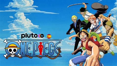 Pluto Tv Creará Un Canal Exclusivo Para One Piece En Castellano