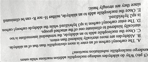 5 Pts Why Do Aldehydes Undergo Nucleophilic Addition Reactions While Esters Undergo