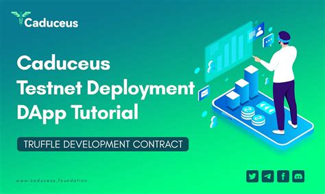caduceus testnet deployment dapp tutorial truffle development contract