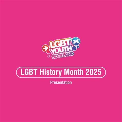 Lgbt History Month 2025 Lgbt Youth Scotland