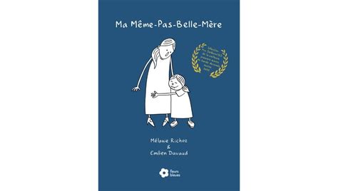Ma Même Pas Belle Mère La Naissance Dune Belle Mère En Bd