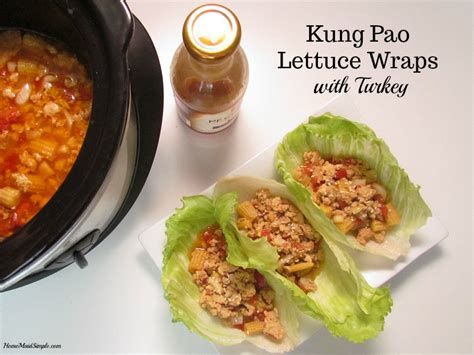 Slow Cooker Kung Pao Lettuce Wraps With Turkey Home Maid Simple