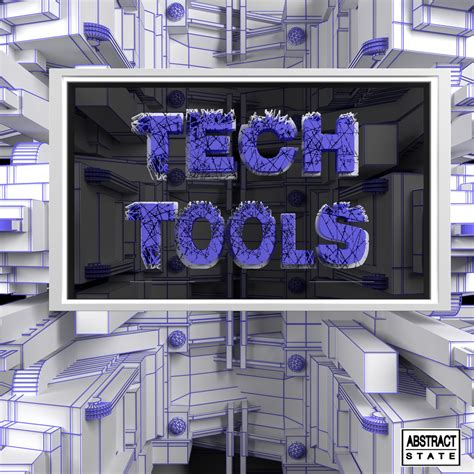 Tech Tools Sample Pack Abstract State Tech Tools Sample Pack Abstract State