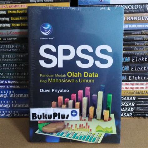 Jual Buku SPSS Panduan Mudah Olah Data Bagi Mahasiswa Dan Umum Kota