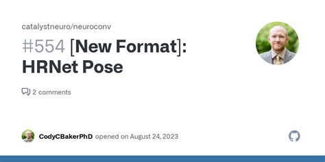 New Format Hrnet Pose · Issue 554 · Catalystneuroneuroconv · Github