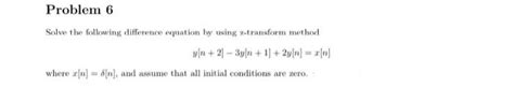Solved Solve The Following Difference Equation By Using