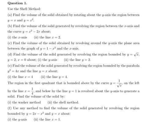 Solved Use The Shell Method A Find The Volume Of The