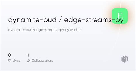Dynamite Budedge Streams Py Dynamite Budedge Streams Py Py Worker