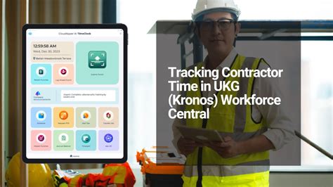 Tracking Contractor Time In Ukg Kronos Workforce Central Ukg Partner
