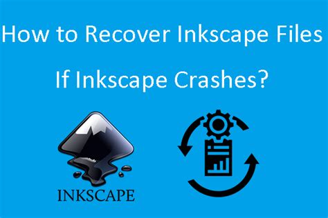 How To Recover Inkscape Files If Inkscape Crashes MiniTool Partition Wizard