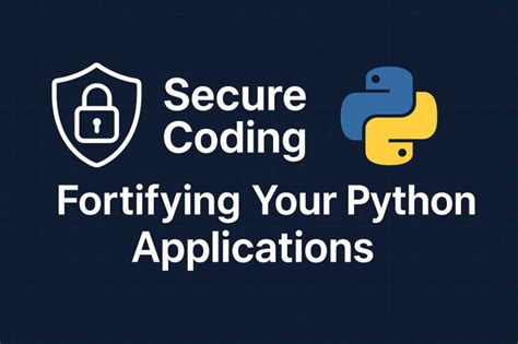 Secure Coding 101 Fortifying Your Python Applications Naresh Matta
