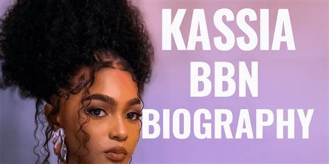 Kassia Bbn Biography Early Life Career Bbn Husband Net Worth