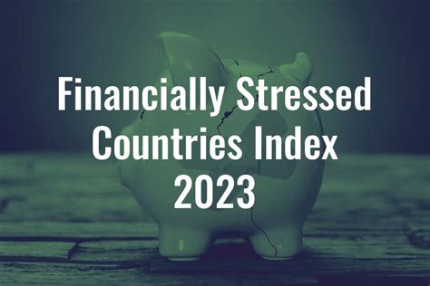 Financially Stressed Countries Index 2023 Compare The Market