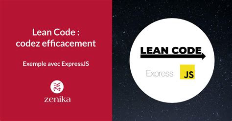 Lean Code Codez Efficacement Exemple Avec Expressjs Blog Zenika
